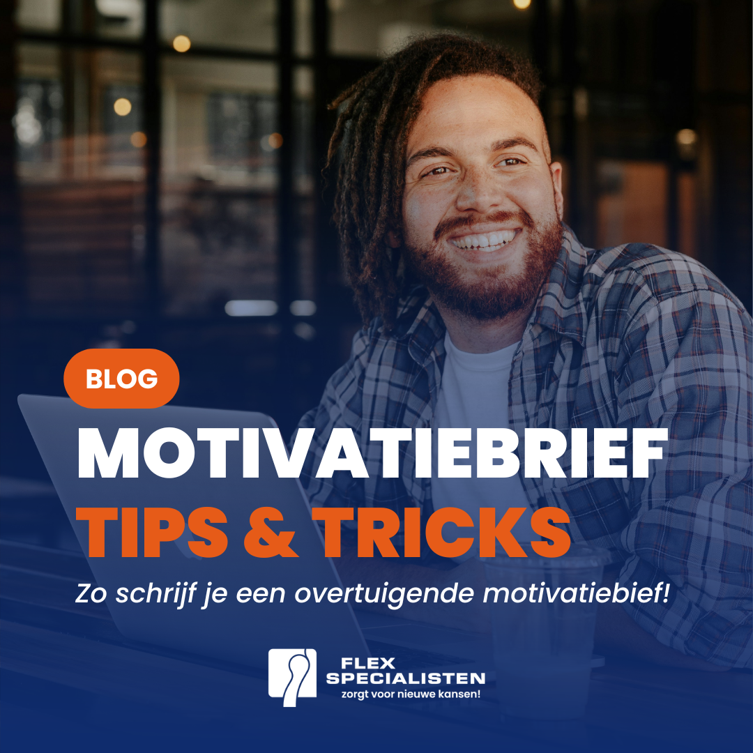 Een overtuigende Motivatiebrief schrijven doe je zo! - Flexspecialisten