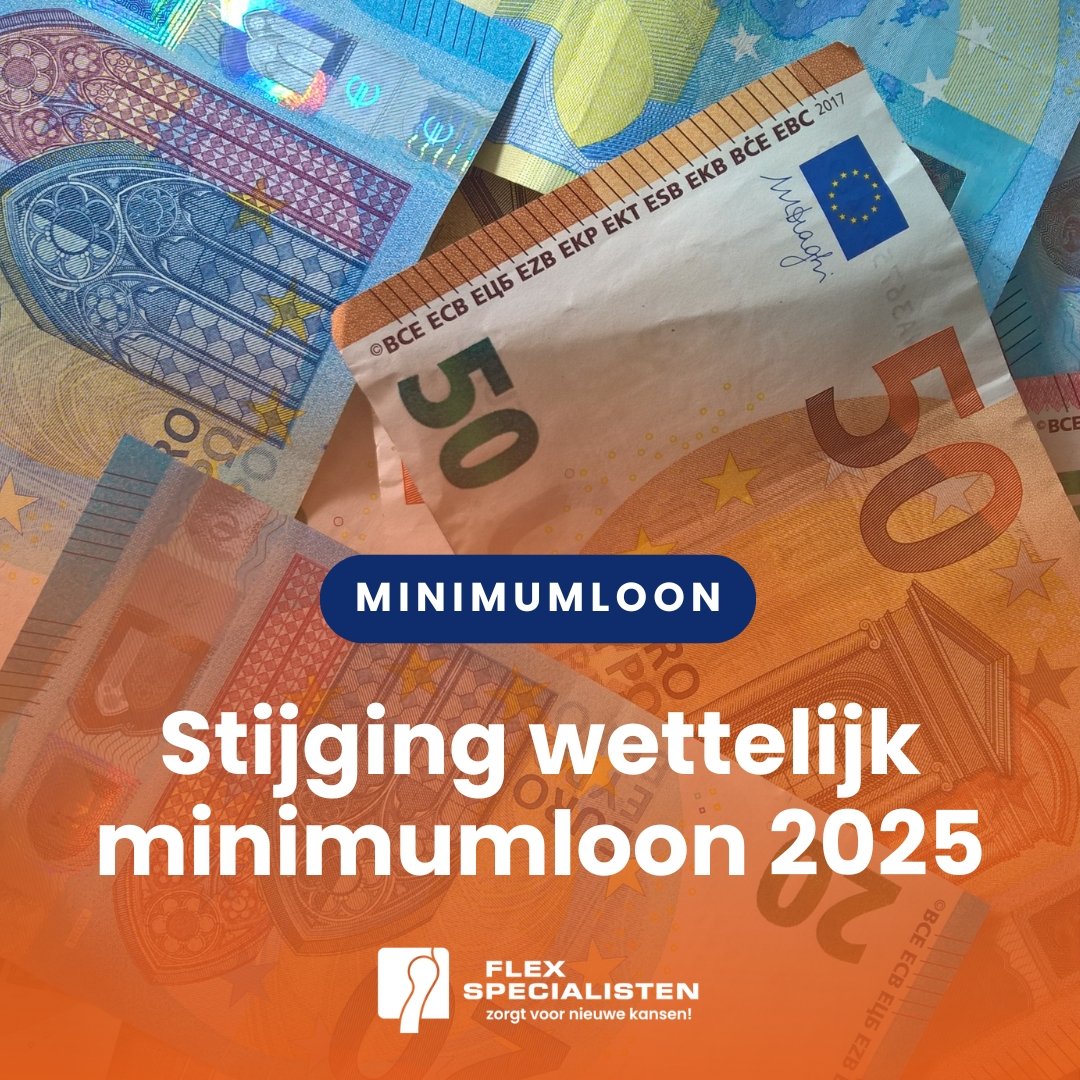 Stijging wettelijk minimumloon 2025 - Flexspecialisten